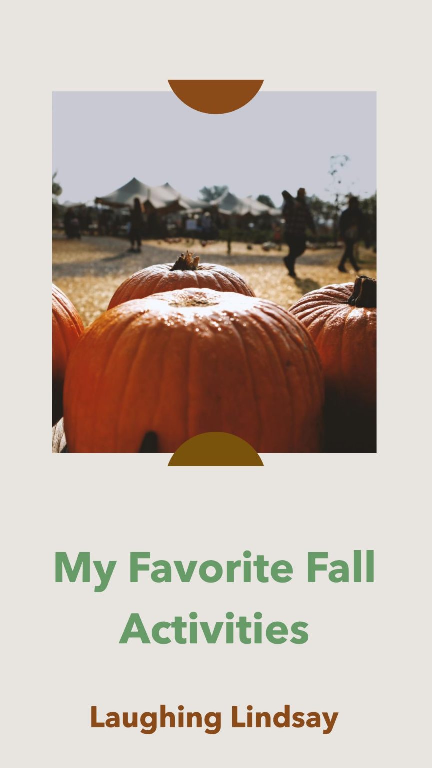 My Favorite Fall Activities - Laughing Lindsay