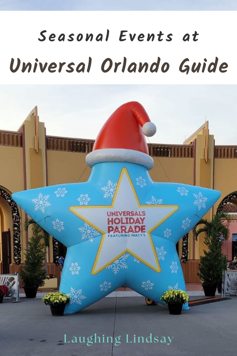 Universal Orlando Seasonal Events Guide - Laughing Lindsay