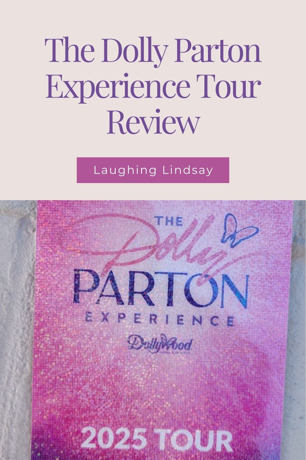 Dolly Parton Experience Tour at Dollywood Review - Laughing Lindsay